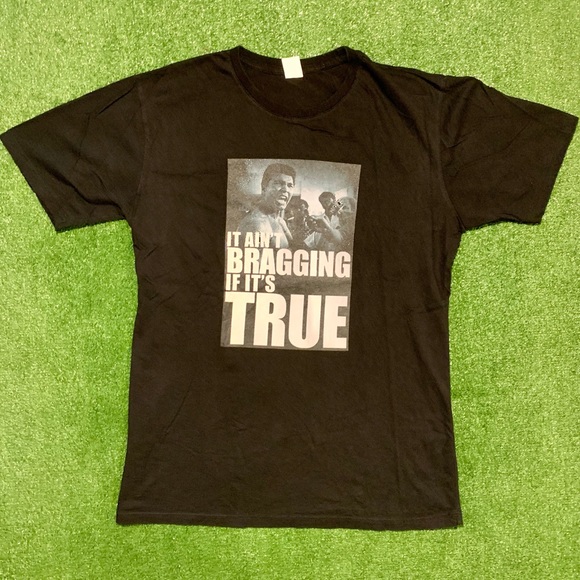 Shirts | Muhammad Ali It Aint Bragging If Its True Shirt | Poshmark